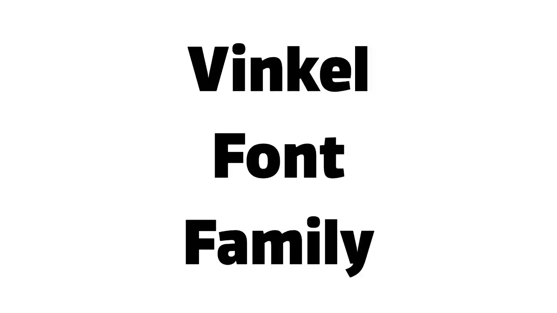 Vinkel Font Family | DafontStyle